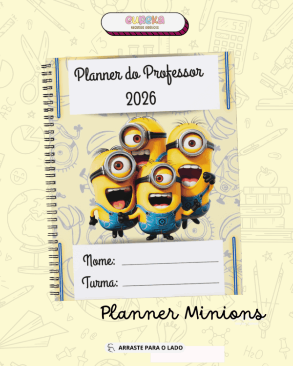 PLANNER PROFESSOR 2026 – MINION – Eureka Recursos Didáticos